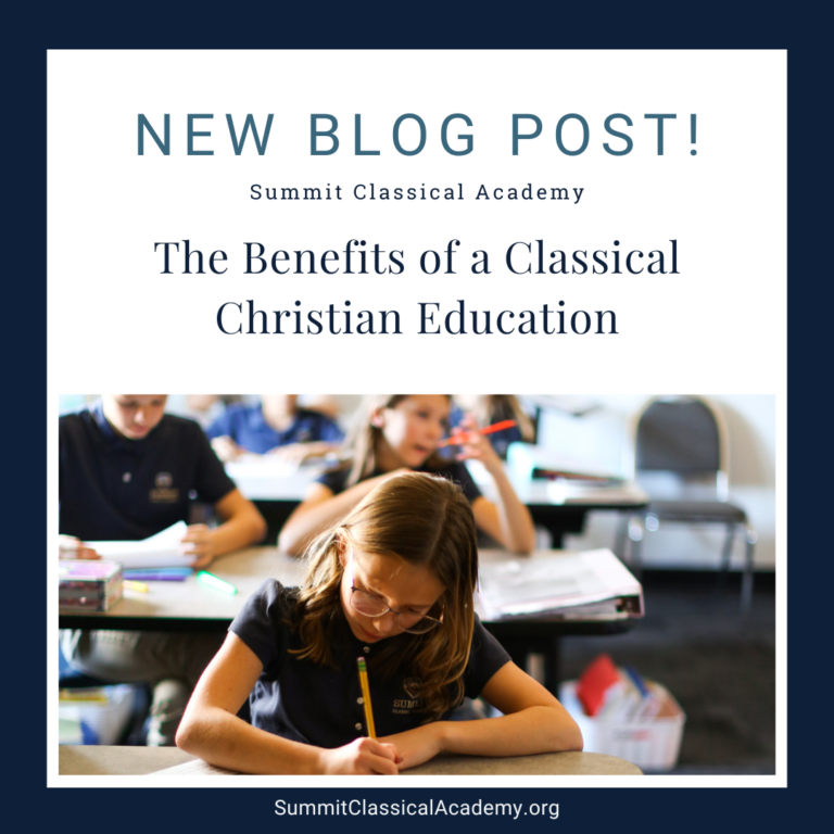 The Benefits of a Classical Christian Education - Summit Classical Academy